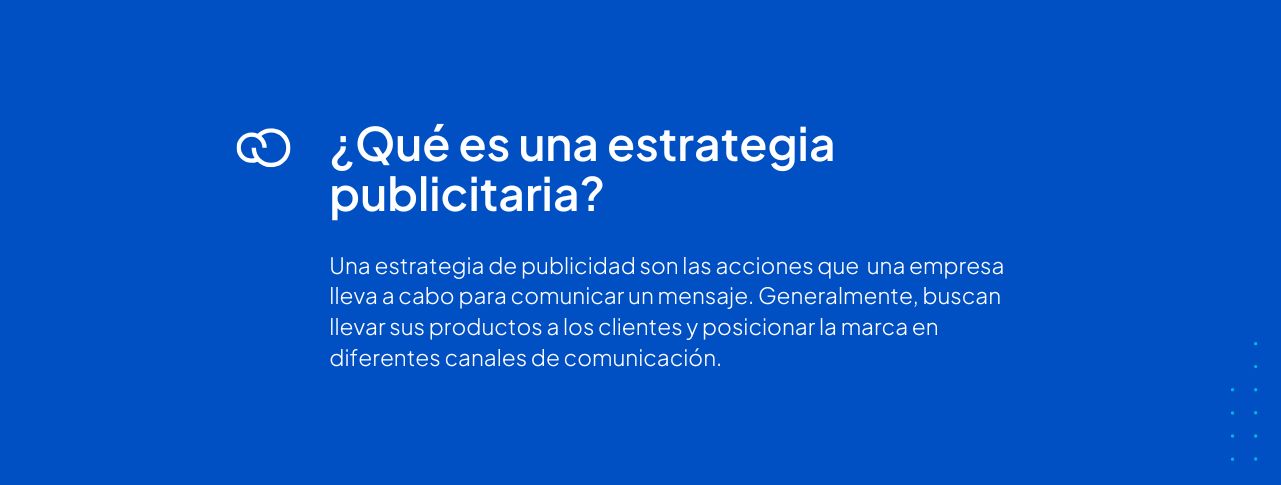 Estrategias de publicidad: qué son y cómo aplicarlas + ejemplos
